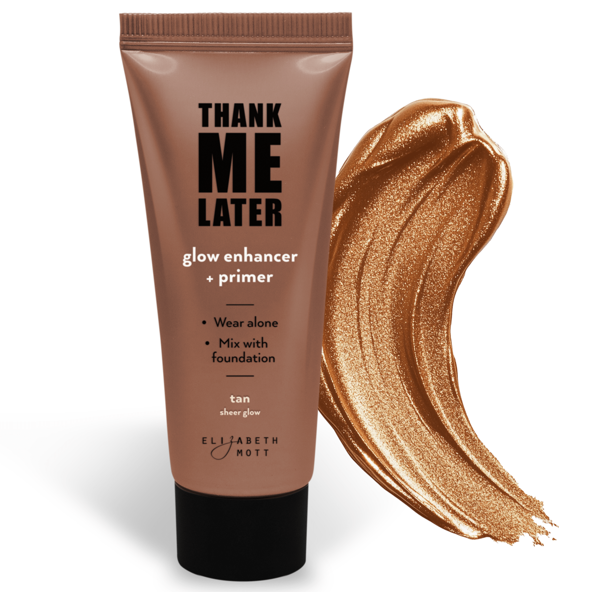 Thank Me Later Glow Enhancer and Primer – Elizabeth Mott
